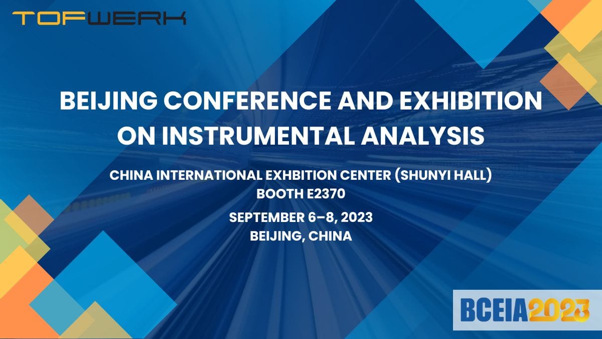 Join TOFWERK at BCEIA Beijing 2023