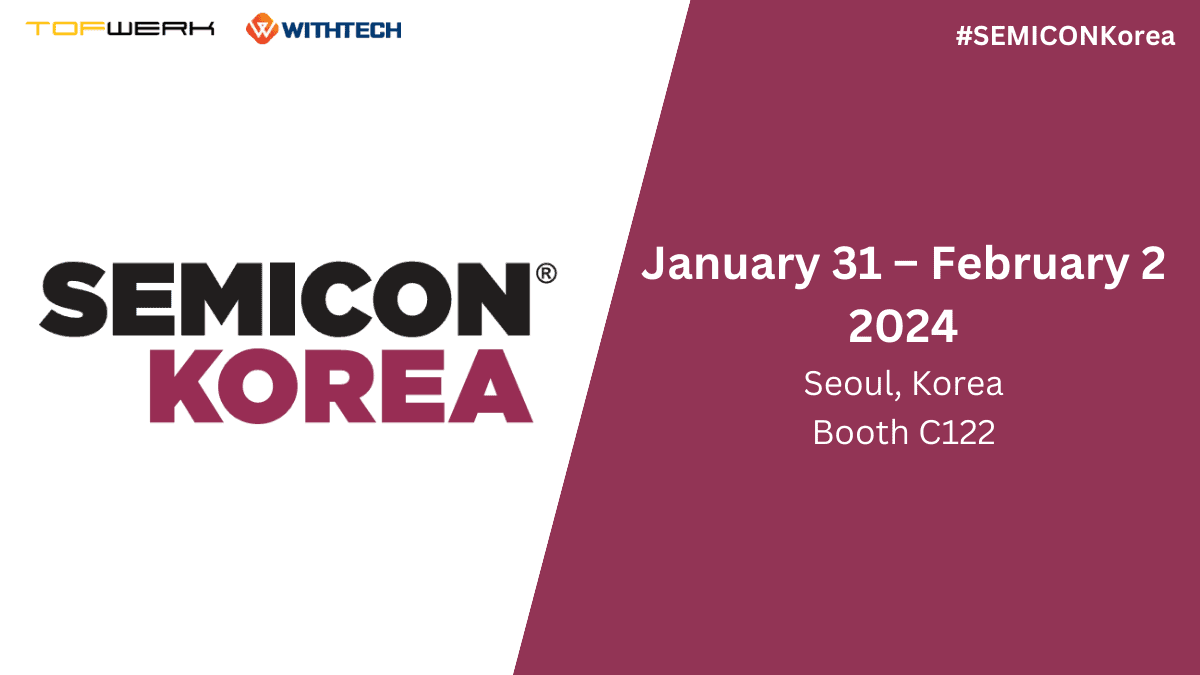 TOFWERK Announces Partnership with WITHTECH at SEMICON Korea 2024